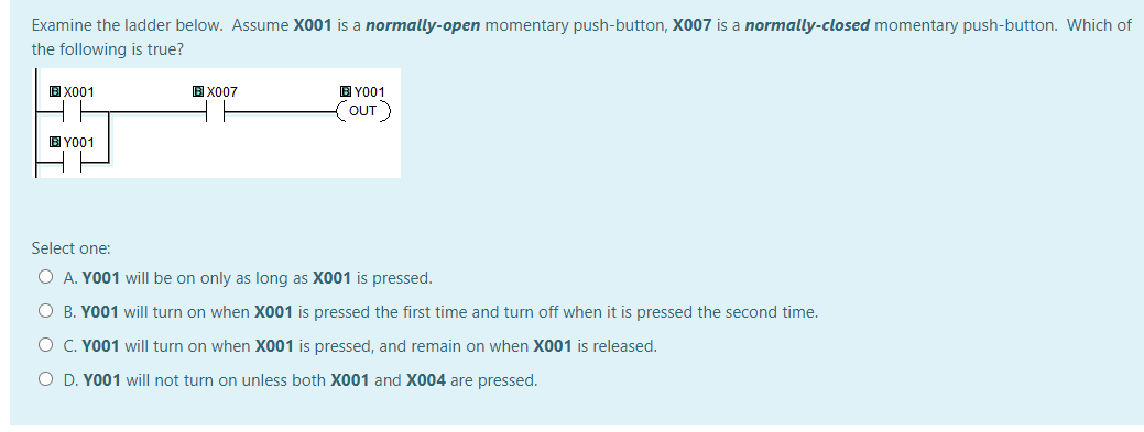 Solved Examine the ladder below. Assume X001 is a | Chegg.com