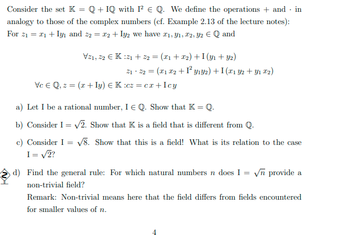 Solved Consider The Set K Q Iq With I2∈q We Define The