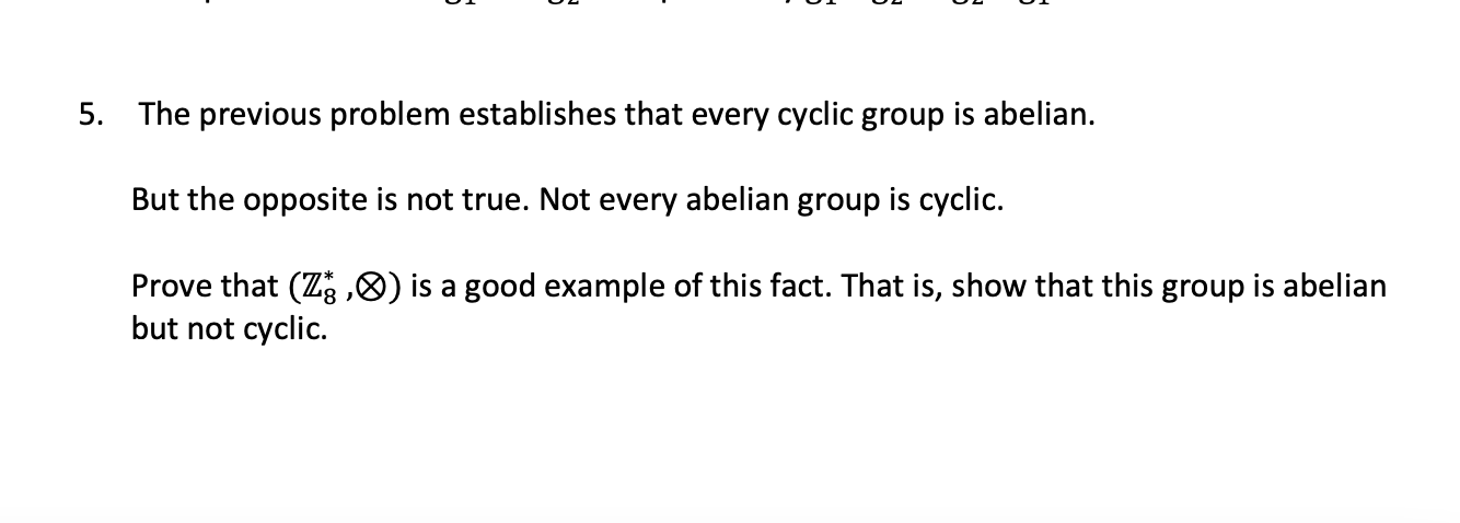 Solved 5. The previous problem establishes that every cyclic | Chegg.com