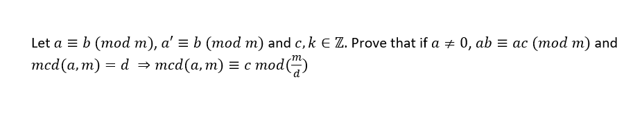Solved Let a = b (mod m), a' = b (mod m) and c, k E Z. Prove | Chegg.com