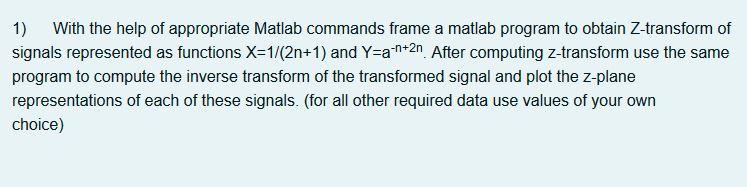 1) With the help of appropriate Matlab commands frame | Chegg.com