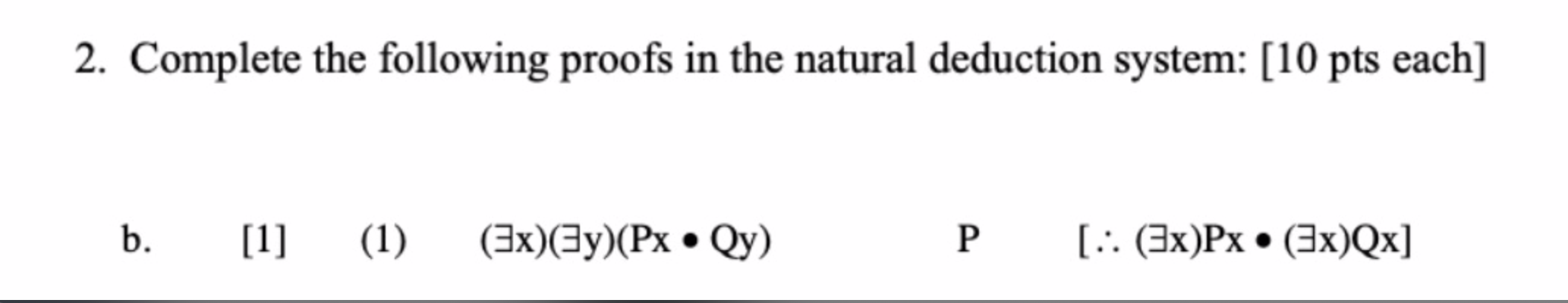 Solved 2. Complete the following proofs in the natural | Chegg.com