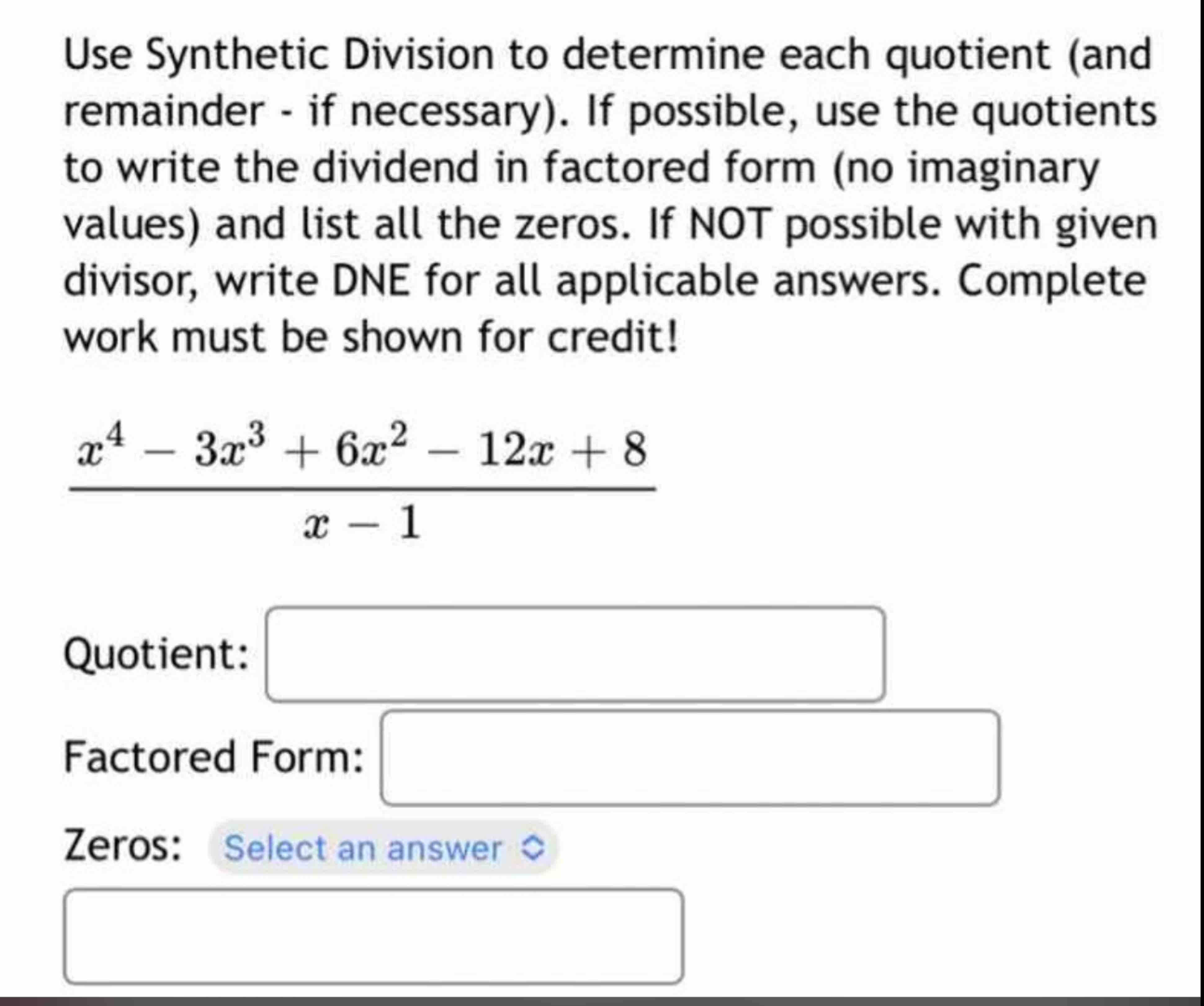 Solved Use Synthetic Division to determine each quotient | Chegg.com