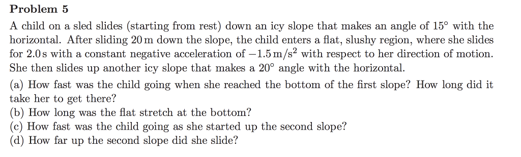 Solved Problem5 A child on a sled slides (starting from | Chegg.com