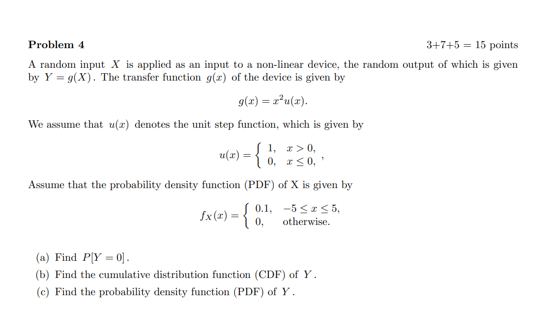 Solved Problem 4 3+7+5=15 points A random input X is applied | Chegg.com