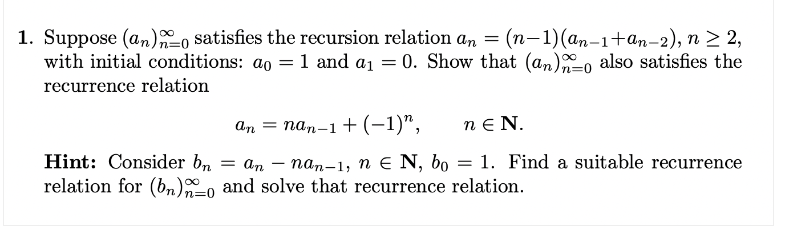 Solved Suppose (an)n=0∞ satisfies the recursion relation | Chegg.com