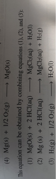Solved (4) Mg(s) + 1/2 02(g)Mgo(s) This equation can be | Chegg.com