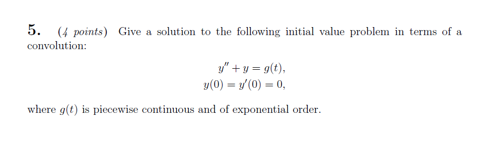 Solved 5. (4 points) Give a solution to the following | Chegg.com