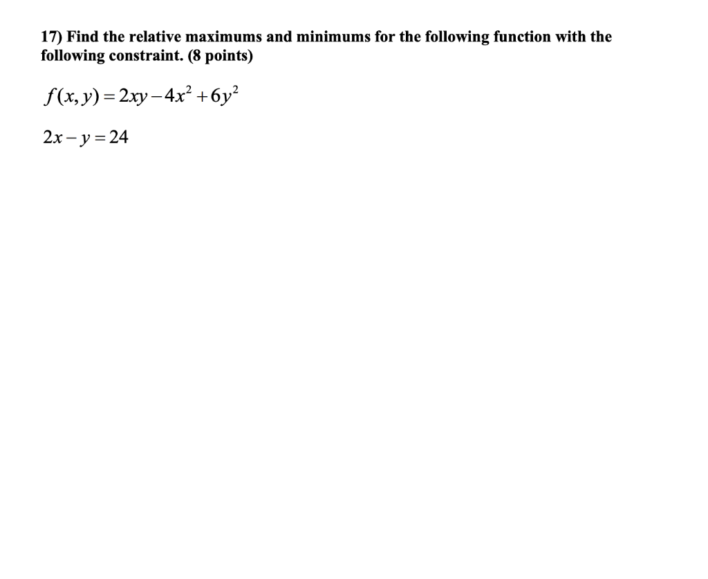 Solved 17) Find the relative maximums and minimums for the | Chegg.com