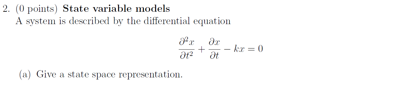 Solved 2. (0 points) State variable models A system is | Chegg.com