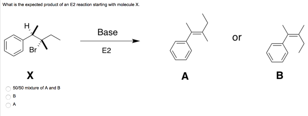 Solved What is the expected product of an E2 reaction | Chegg.com
