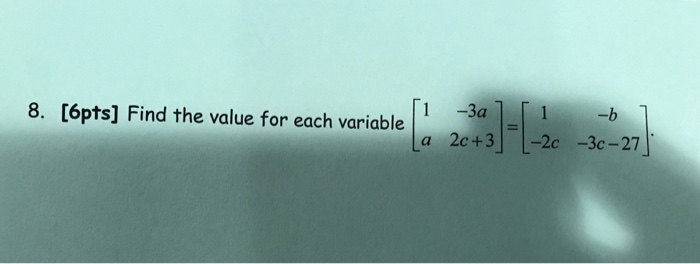 Solved -за 8. [6pts] Find the value for each variable c+3 | Chegg.com