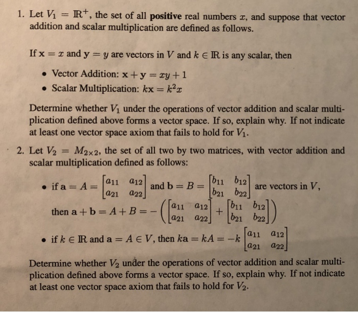 Solved 1. Let V R+, the set of all positive real numbers z, | Chegg.com