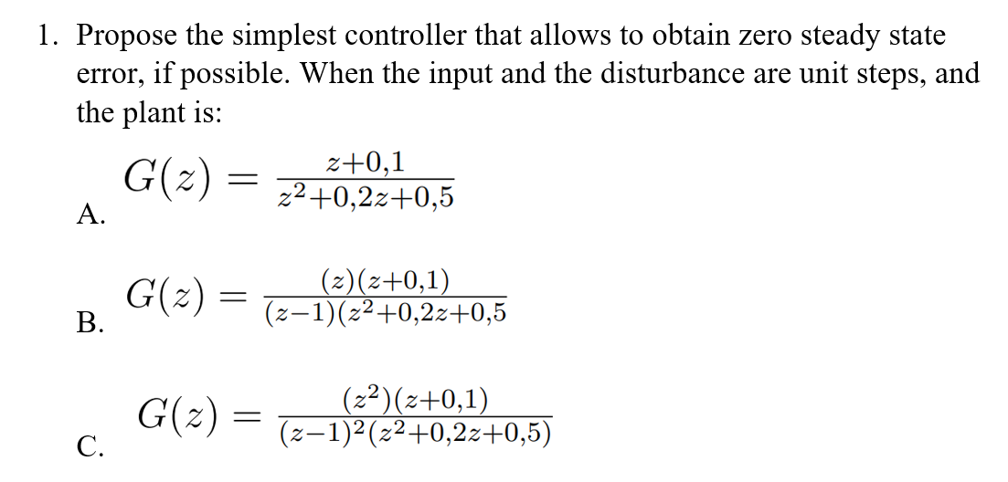Solved 1 Propose The Simplest Controller That Allows To