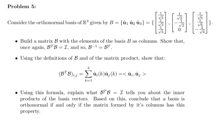 Solved Problem 5: Consider the orthonormal basis of R3 given | Chegg.com