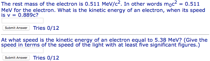 Solved The rest mass of the electron is 0.511 MeV/c2. In | Chegg.com