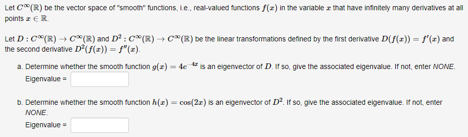 Solved Let CⓇ(R) be the vector space of "smooth" functions, | Chegg.com