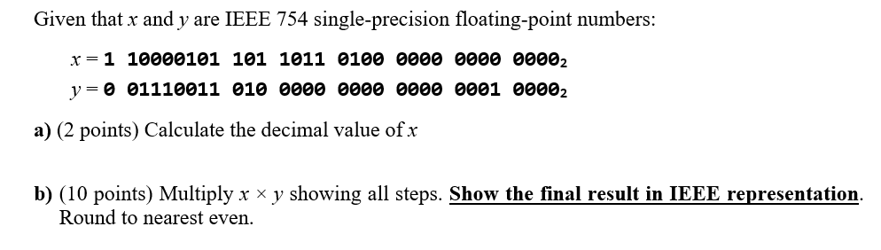 Solved Given that x and y are IEEE 754 single-precision | Chegg.com