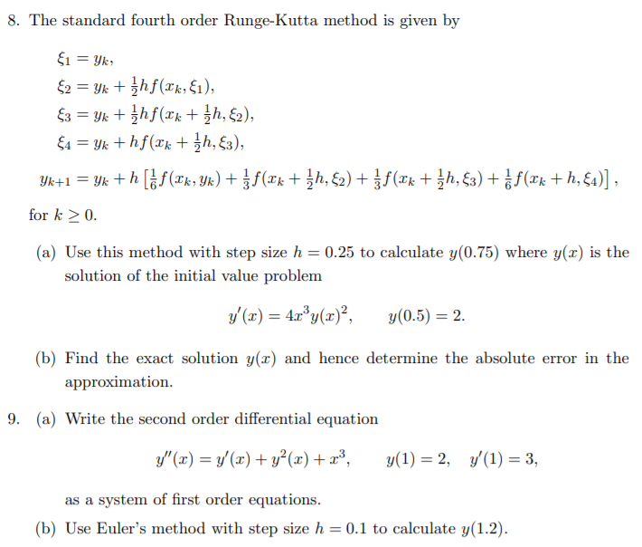 Solved 8. The standard fourth order Runge-Kutta method is | Chegg.com