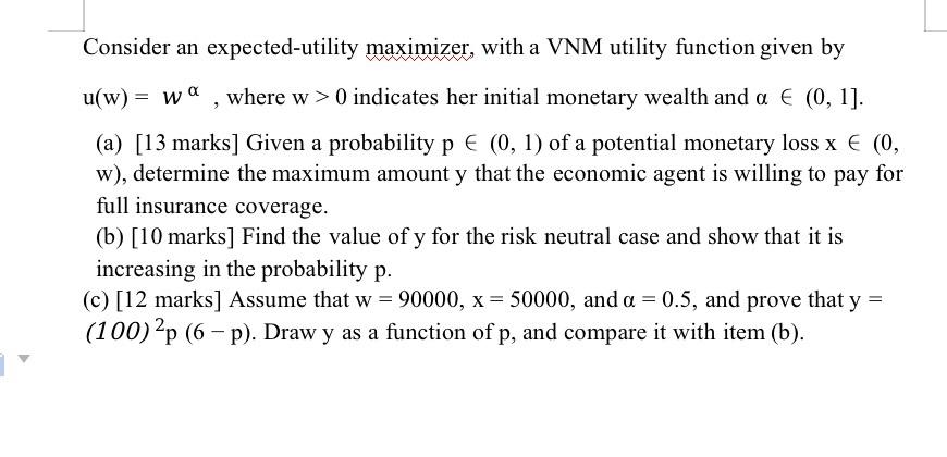 Solved Consider an expected-utility maximizer, with a VNM | Chegg.com