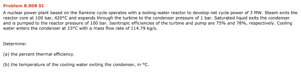 Solved Problem 8.008 SI A nuclear power plant based on the | Chegg.com