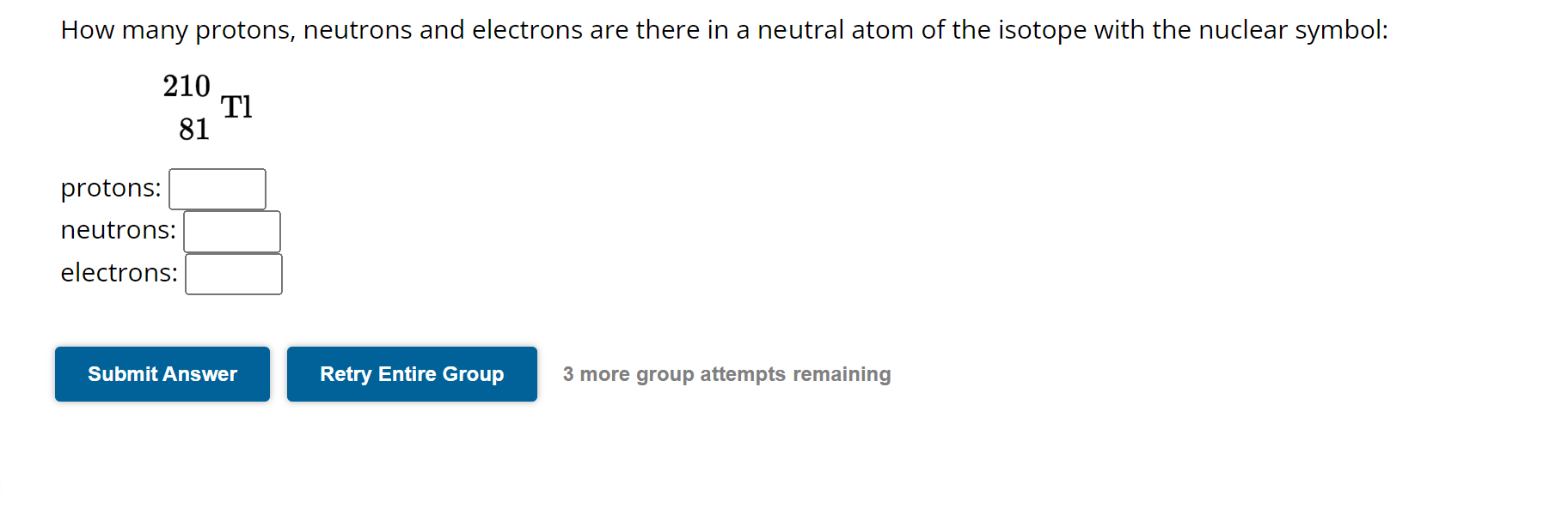 Solved How many protons, neutrons and electrons are there in | Chegg.com