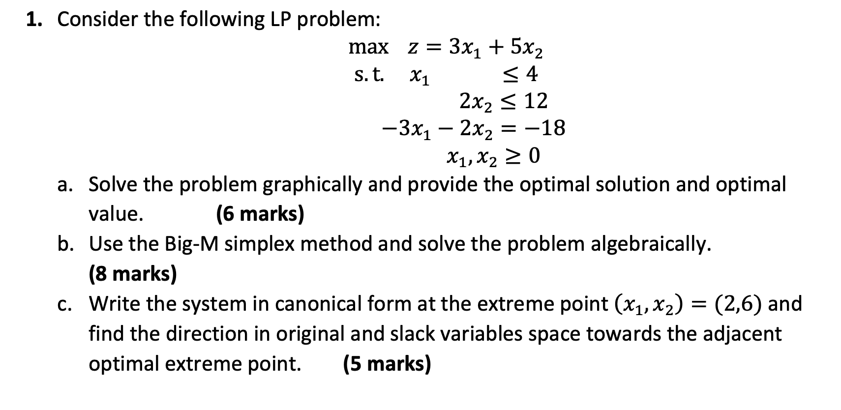 Solved 1. Consider the following LP problem: max z = 3x1 + | Chegg.com