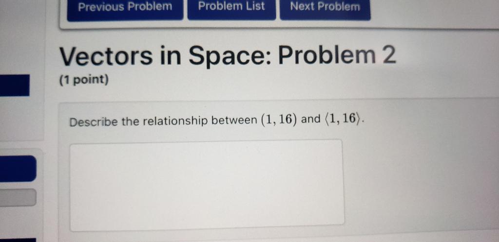 Solved Vectors in Space: Problem 2 (1 point) Describe the | Chegg.com