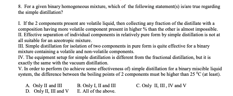Solved 8. For a given binary homogeneous mixture, which of | Chegg.com