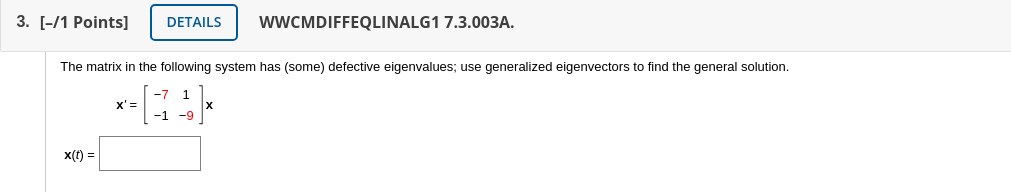 Solved 3. [-/1 Points] DETAILS WWCMDIFFEQLINALG1 7.3.003A. | Chegg.com