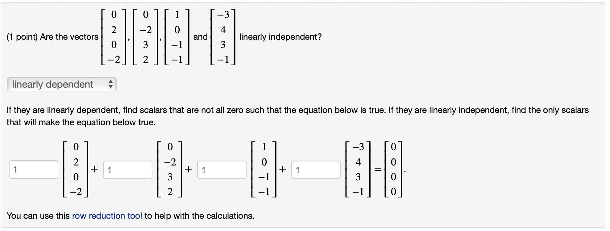 Solved (1 point) Are the vectors | Chegg.com