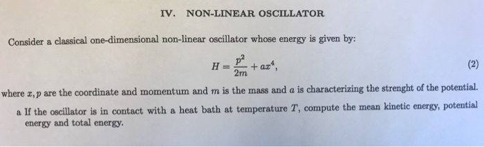 Solved IV. NON-LINEAR OSCILLATOR Consider a classical | Chegg.com