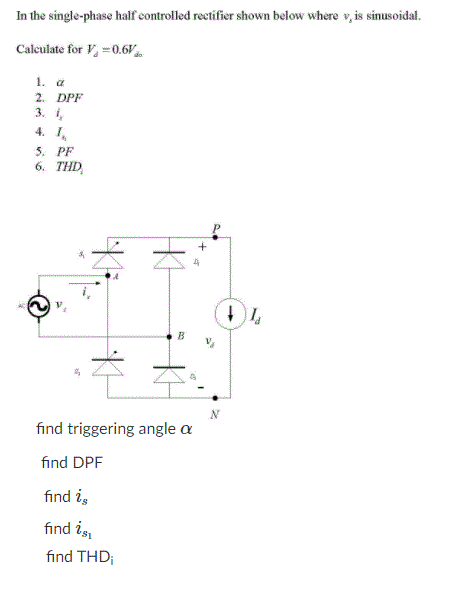 Solved In the single-phase half controlled rectifier shown | Chegg.com