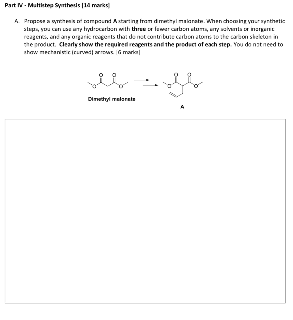 Solved Part IV - Multistep Synthesis [14 marks] A. Propose a | Chegg.com