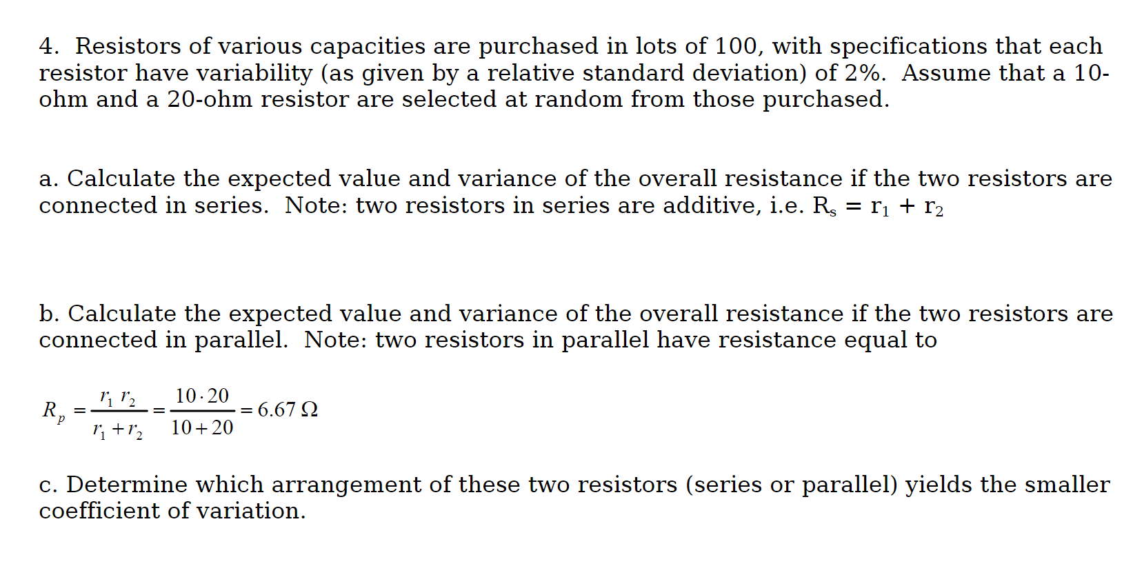 4. Resistors of various capacities are purchased in | Chegg.com