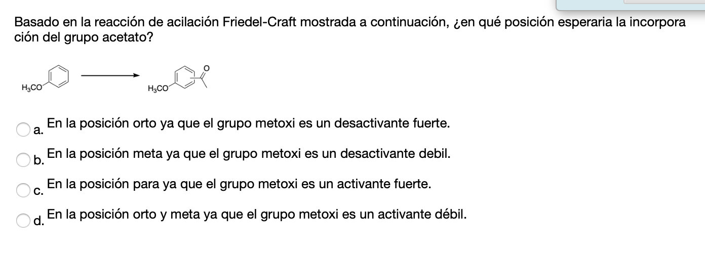 Solved Basado en la reacción de acilación Friedel-Craft | Chegg.com