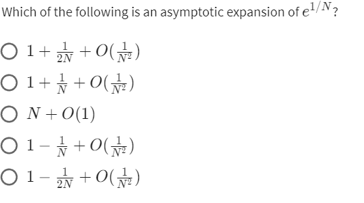 Solved Which of the following is an asymptotic expansion of | Chegg.com