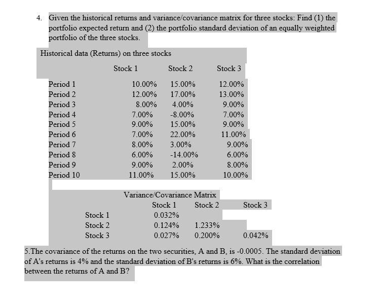 Solved 4. Given the historical returns and | Chegg.com