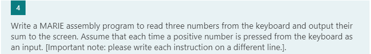 Solved Write a MARIE assembly program to read three numbers | Chegg.com