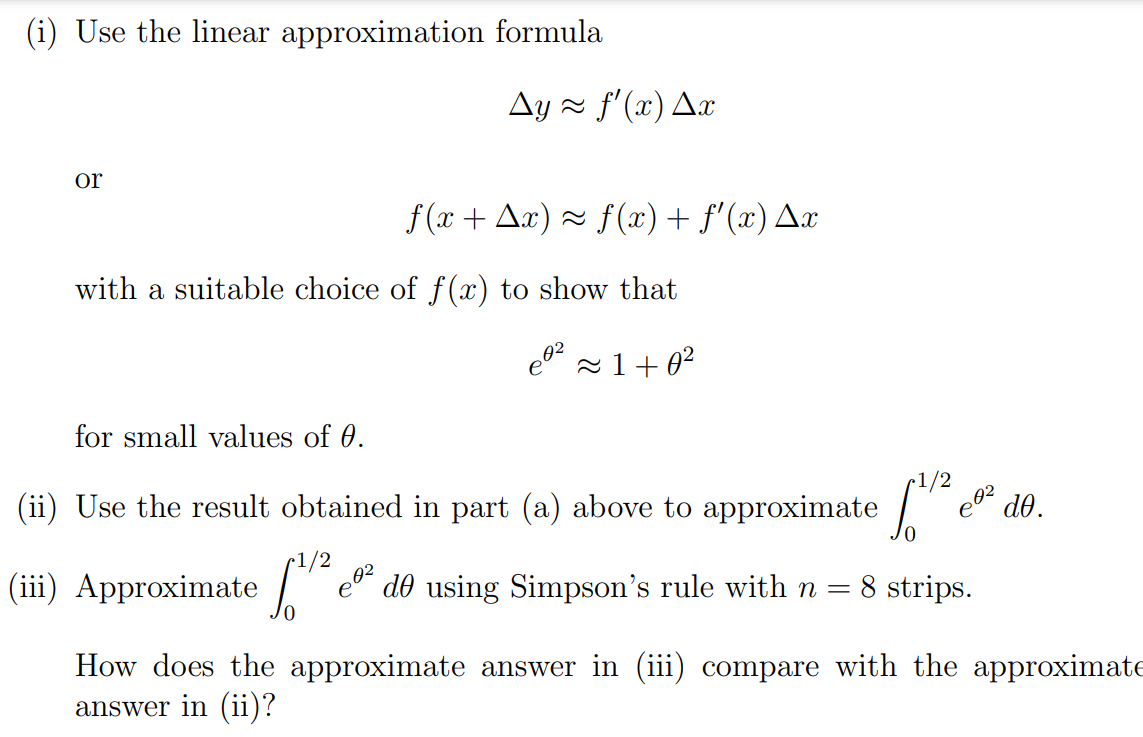 Solved (i) Use the linear approximation formula Ay≈ f'(x) Ax | Chegg.com