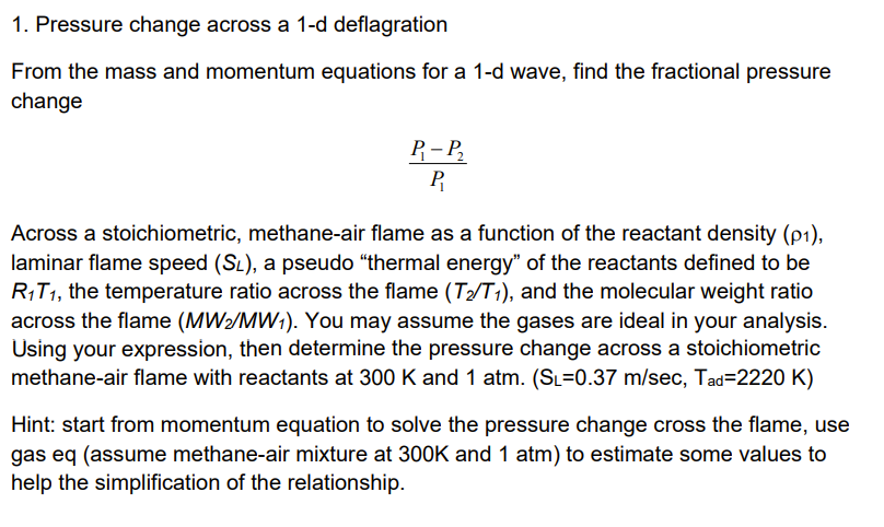 Solved 1. Pressure change across a 1-d deflagration From the | Chegg.com
