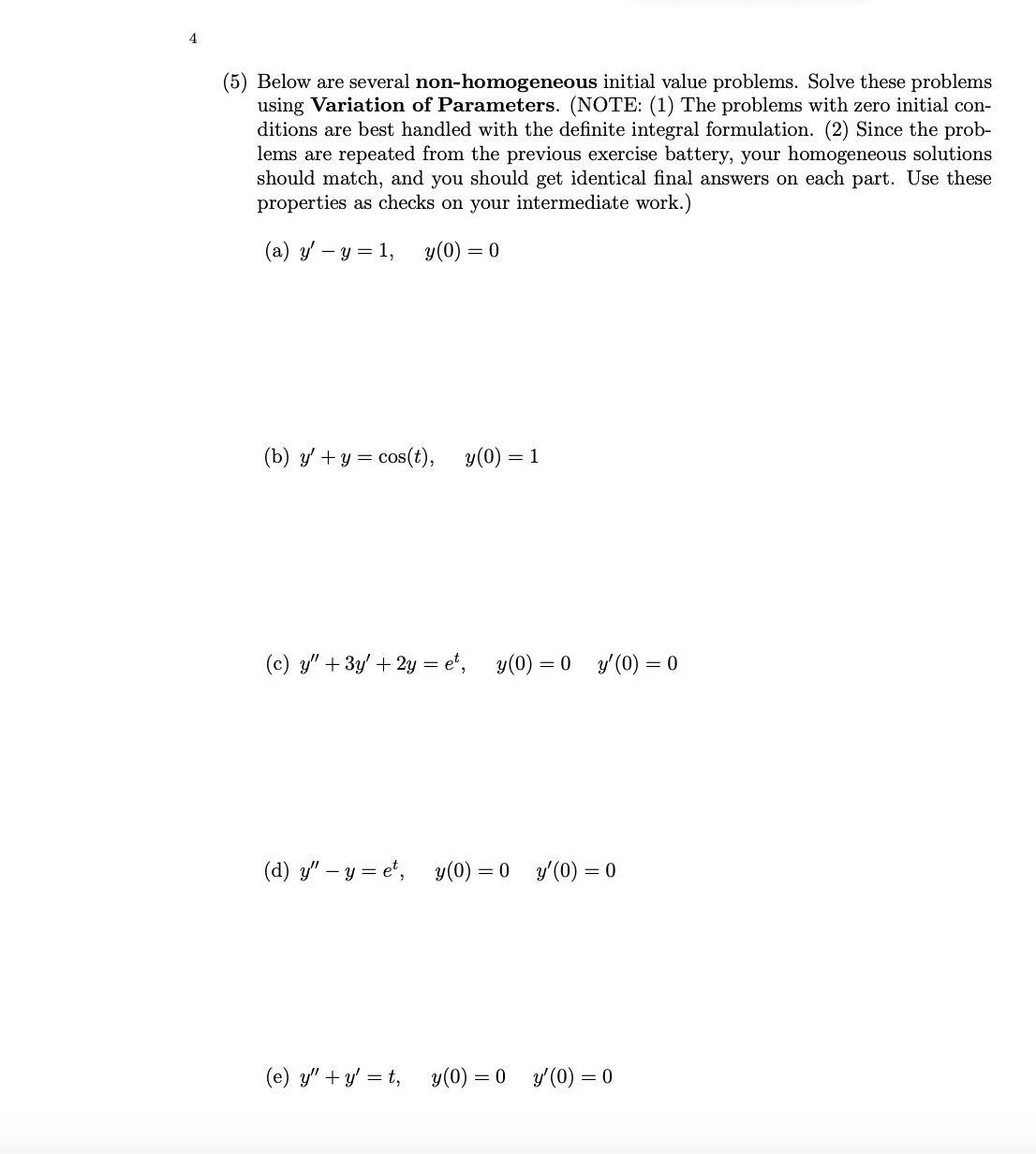 Solved 4 (5) Below are several non-homogeneous initial value | Chegg.com