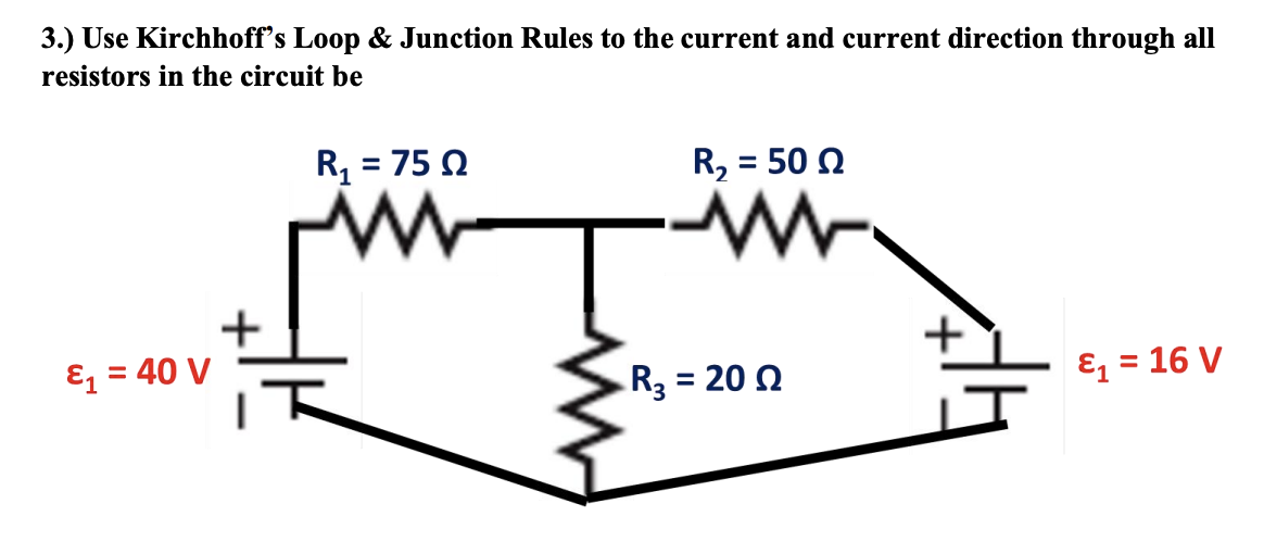 Solved 3.) Use Kirchhoff's Loop & Junction Rules to the | Chegg.com