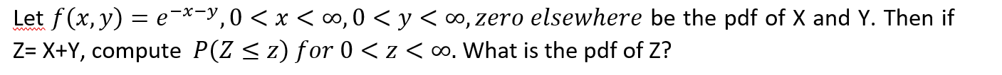 Solved Let xYZ=x+YP(Z≤z)Z0. ﻿What is ﻿the | Chegg.com
