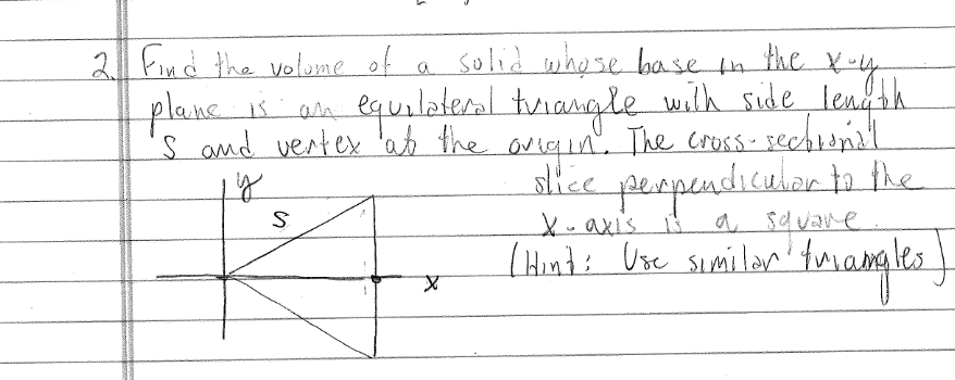 Solved 2. Find the volume of a solid whose base in the x-y | Chegg.com