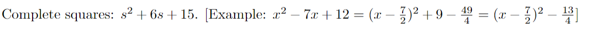 Solved Complete squares: '52 +65 +15. (Example: 22 – 7x + 12 | Chegg.com
