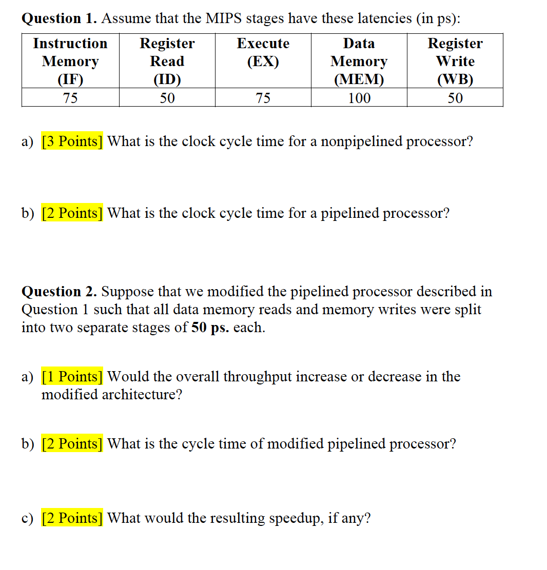 Solved Question 1. Assume that the MIPS stages have these | Chegg.com