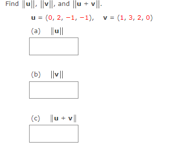 Solved Find | || | ||, and lu + v1l. u = (0, 2, -1, -1), v = | Chegg.com