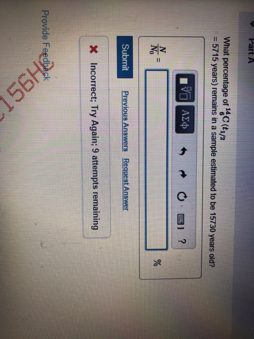 Solved What percentage of 14C (tipa -5715 years) remains in | Chegg.com