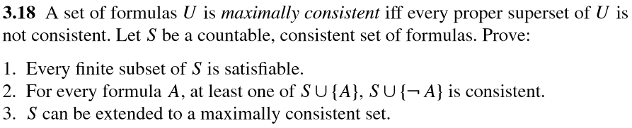 3.18 A set of formulas U is maximally consistent iff | Chegg.com